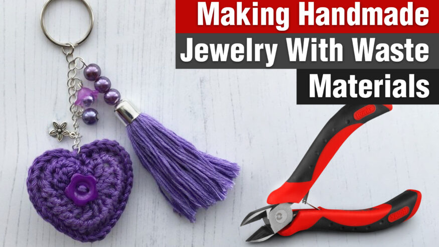 Making Handmade Jewelry with Waste Materials | Ronix Mag